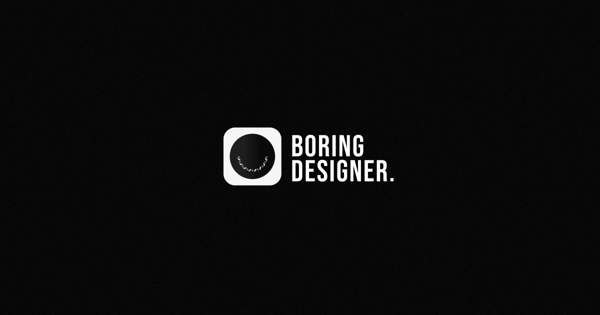 Boring Designer - Where Brilliance Leaves a Mark